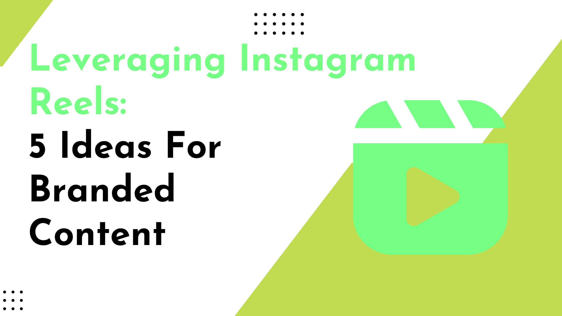 Leveraging Instagram Reels: 5 Ideas for Branded Content - Tribal Media